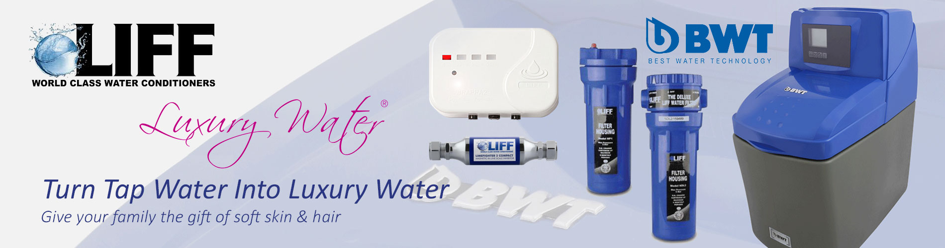 LIFF Water Filters - BWT scale control - BWT Water Softeners